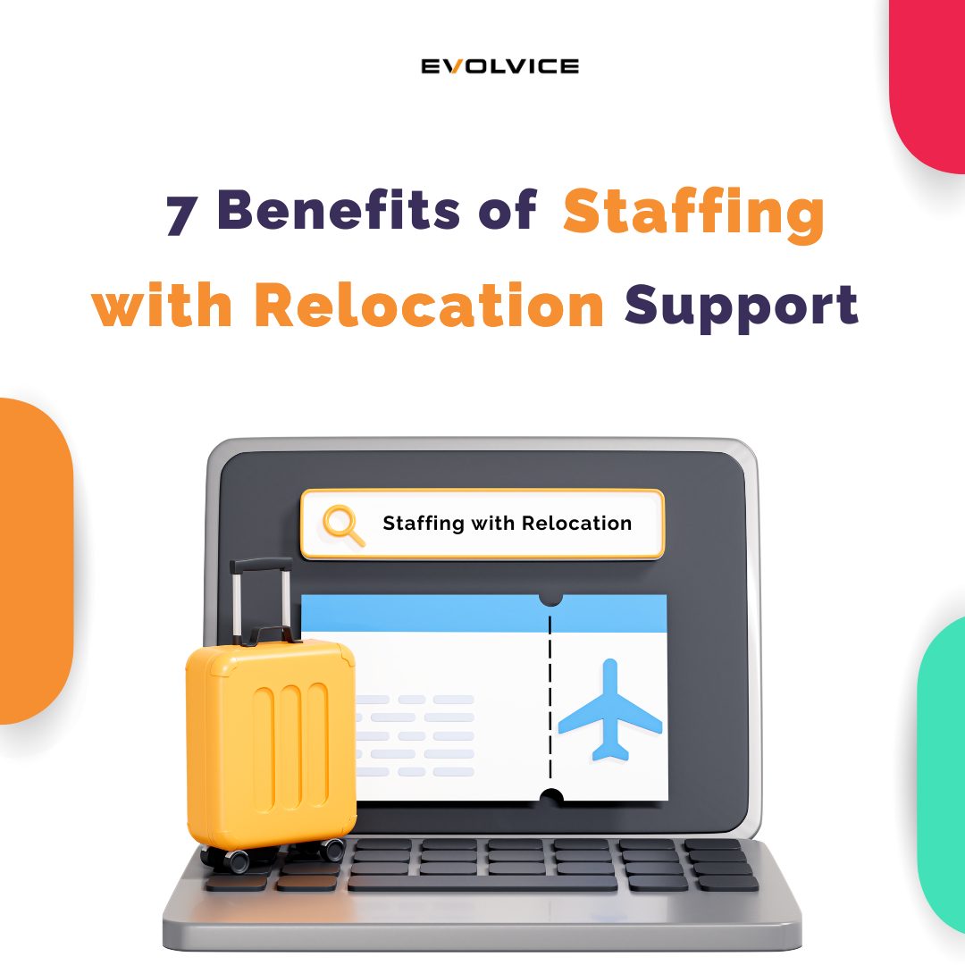 7 Benefits of Staffing with Relocation Support - Software Development ...